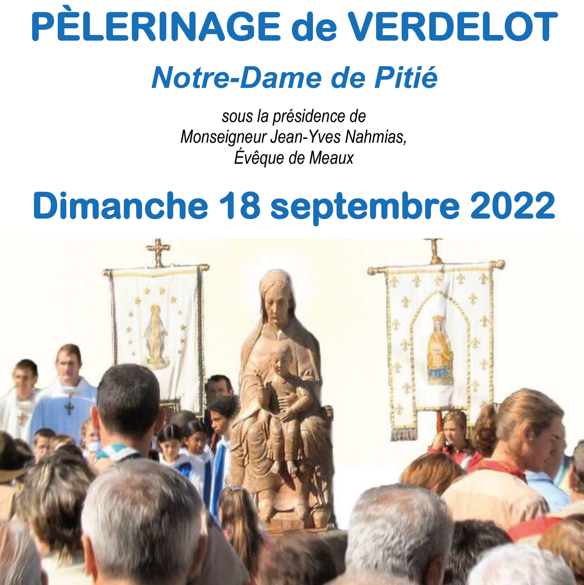 Pèlerinage de Verdelot 2022 - Église Catholique en Seine-et-Marne